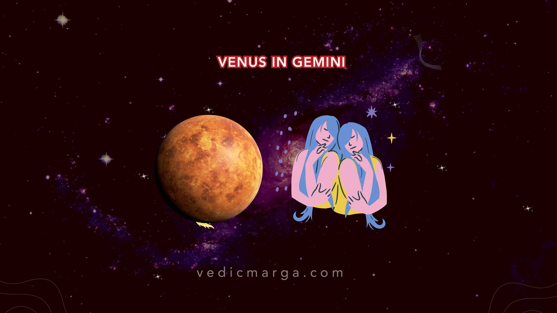 Venus in Gemini Effects for Men and Women in Vedic Astrology