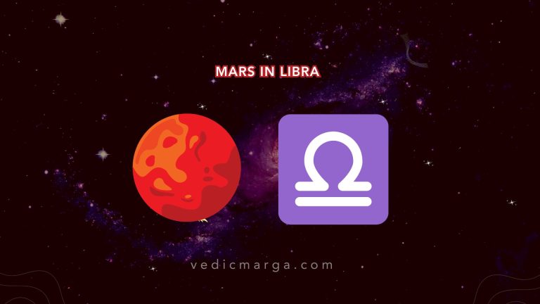 Mars in Libra in Vedic Astrology - A Detailed Guide
