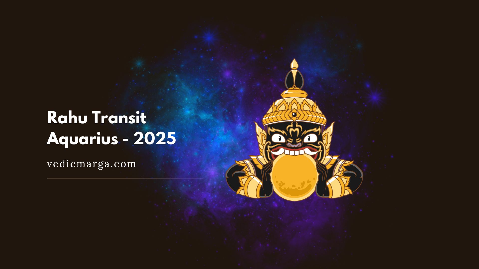 Rahu Transit in Aquarius – Effects for all Ascendant (2025)